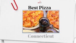 11 Best Pizzas in Connecticut 2026 (according to Locals) - Suburbs 101