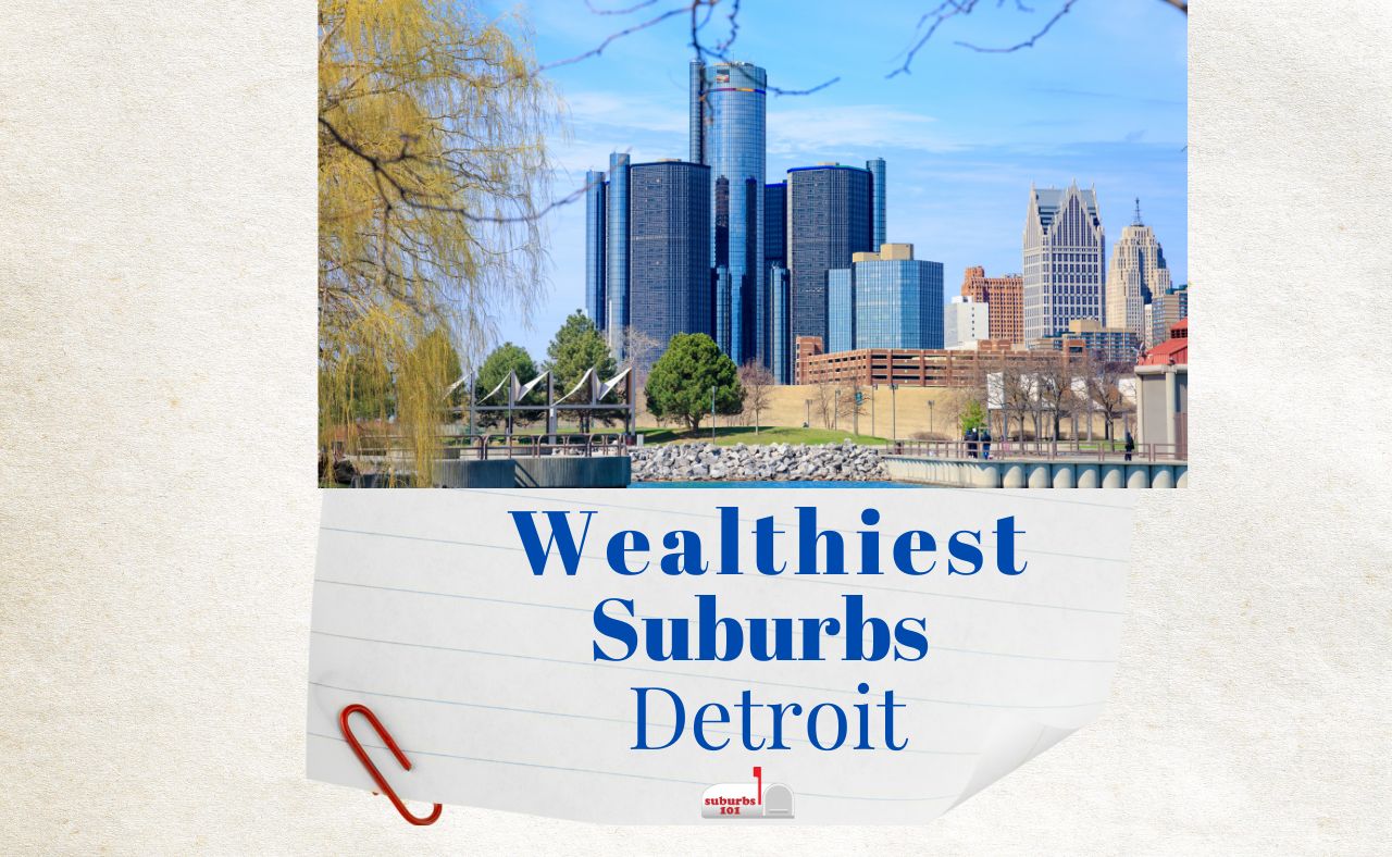 7 Wealthy Suburbs of Detroit 2024 - Suburbs 101