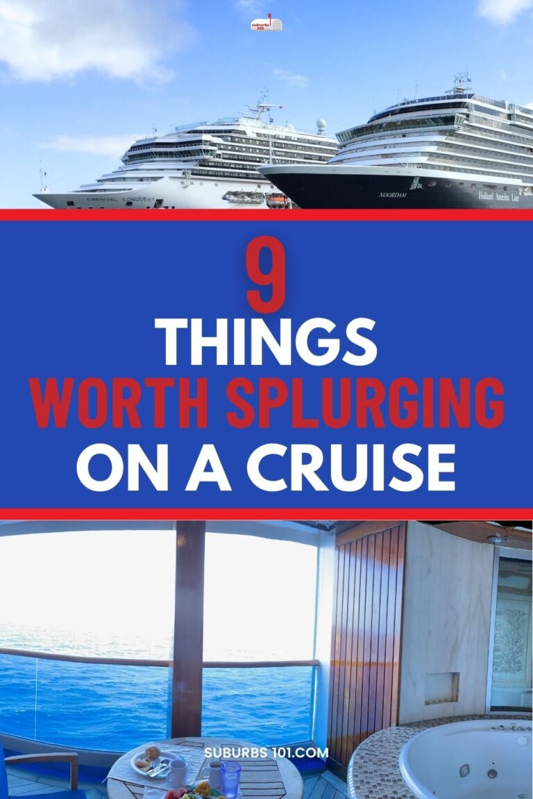 9 Things That Are Worth Splurging on a Cruise - Suburbs 101