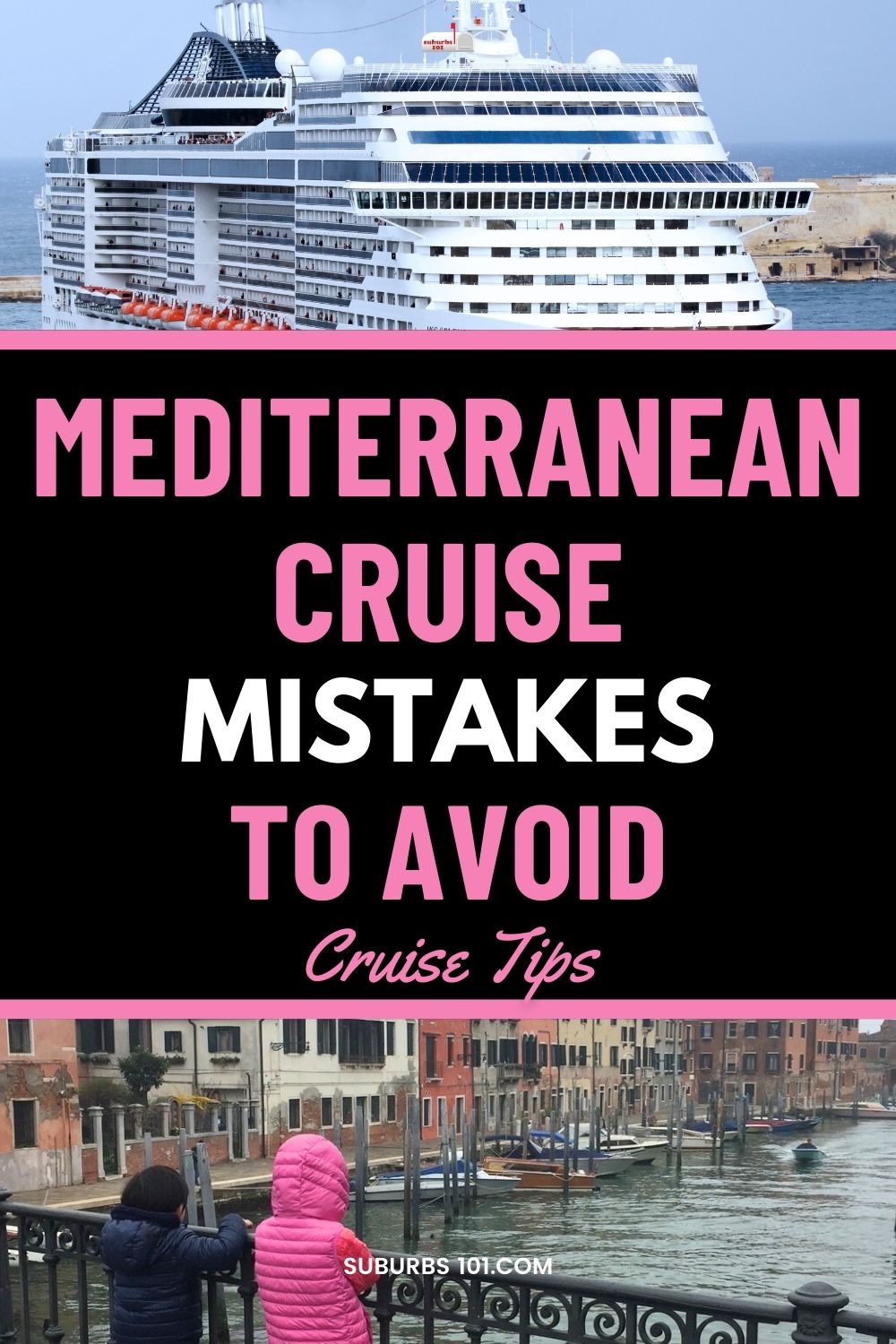 12 Mediterranean Cruise Mistakes to Avoid - Suburbs 101