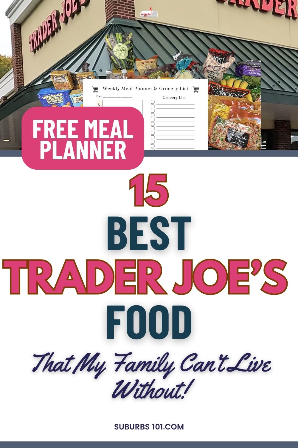 15 Best Trader Joe's Food that I Can't Live Without (Free Meal Planner ...