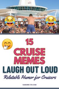 15 Cruise Memes That Will Make You Laugh Out Loud - Suburbs 101