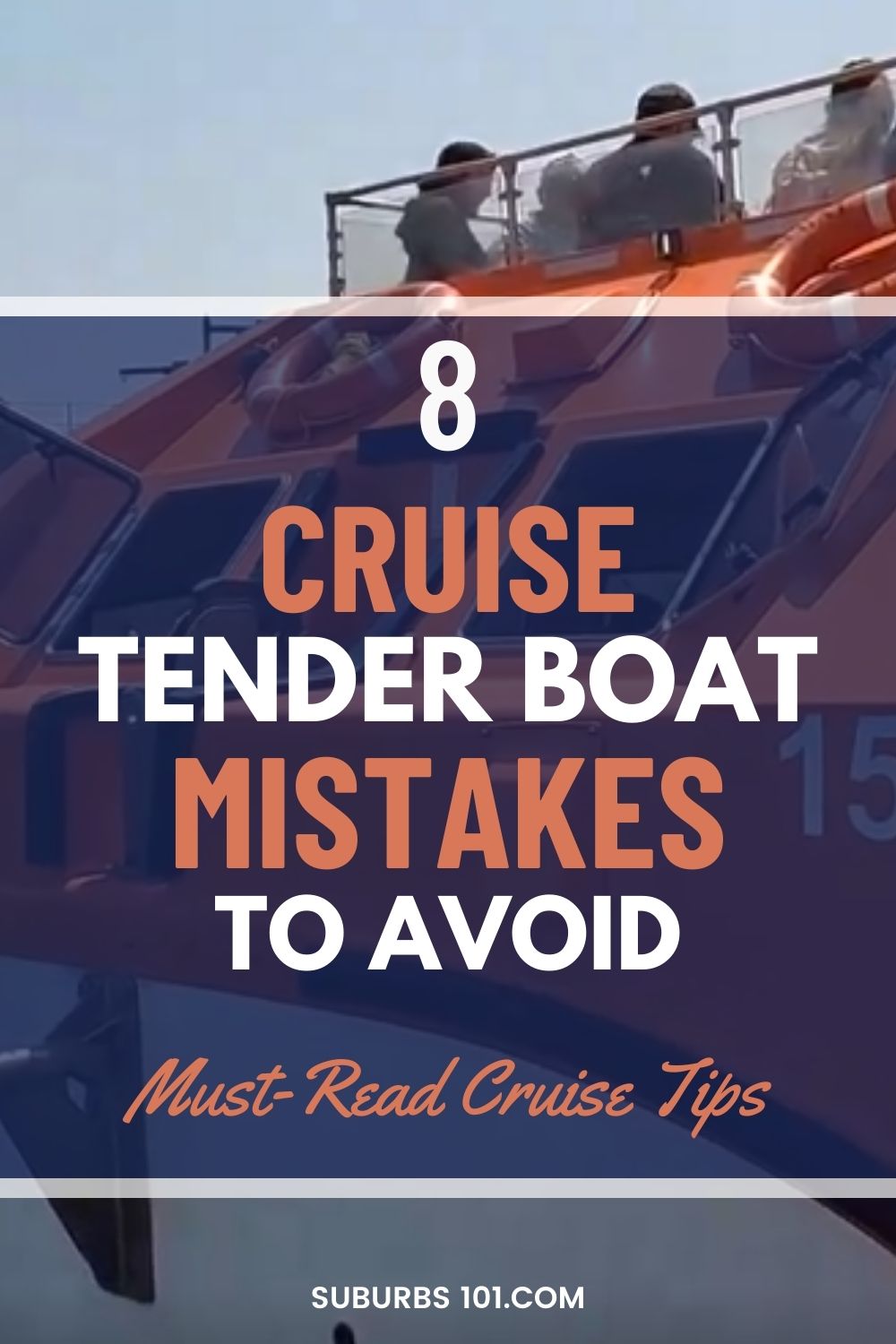8 Cruise Tender Port Mistakes You'll Want to Avoid - Suburbs 101