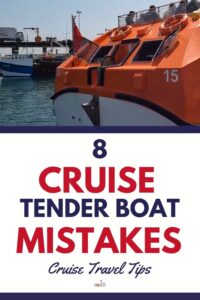8 Cruise Tender Port Mistakes You'll Want to Avoid - Suburbs 101