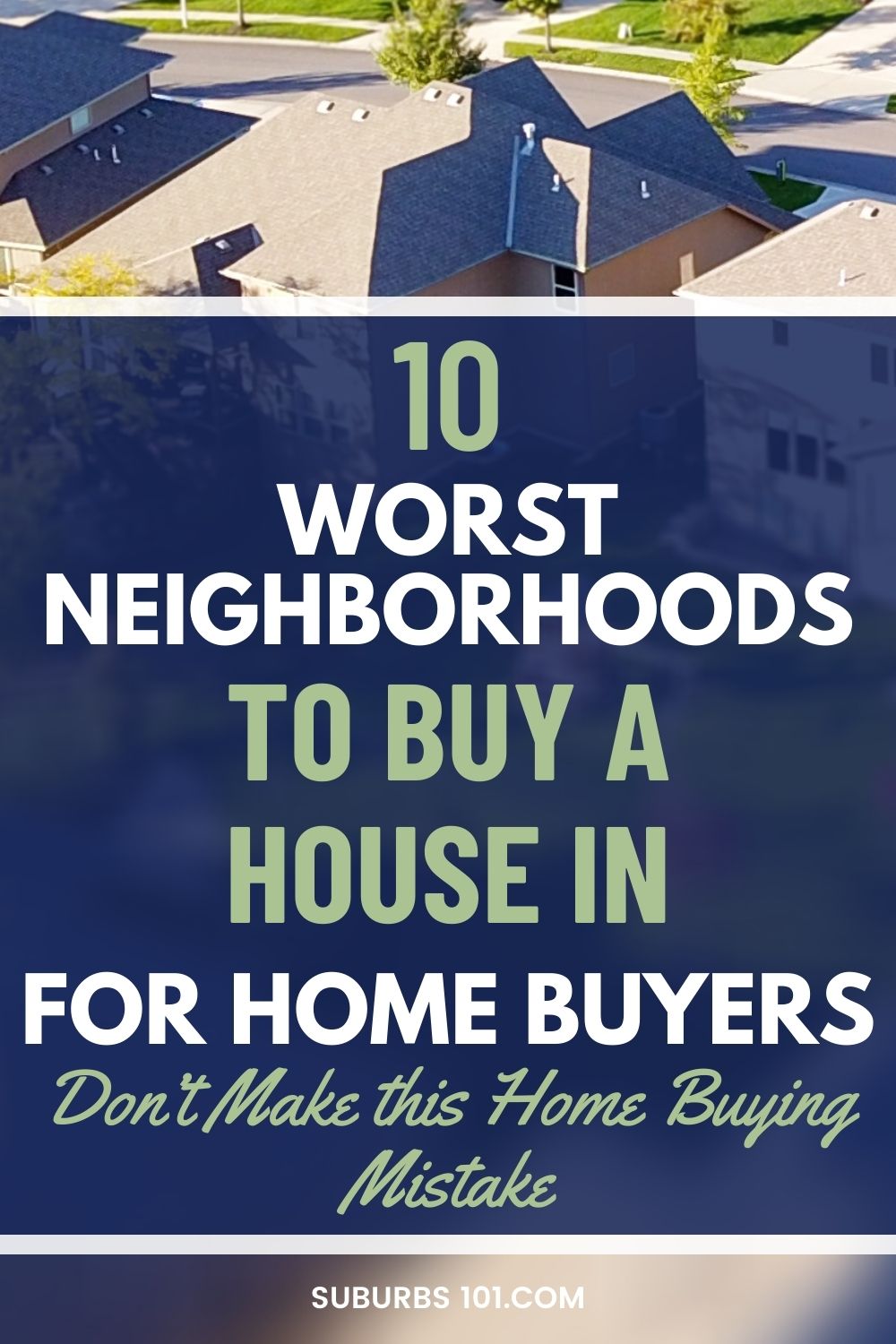 The 10 Worst Neighborhoods to Buy a House In (You Will Regret It ...