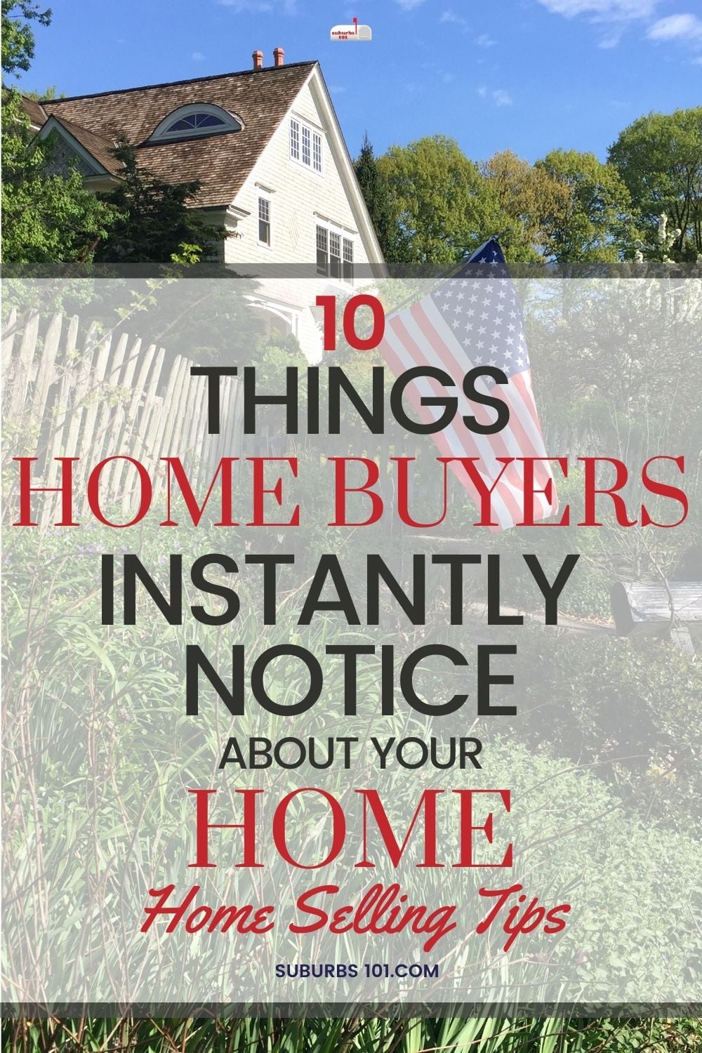 10 Things Homebuyers Instantly Notice About Your House that Turns them ...