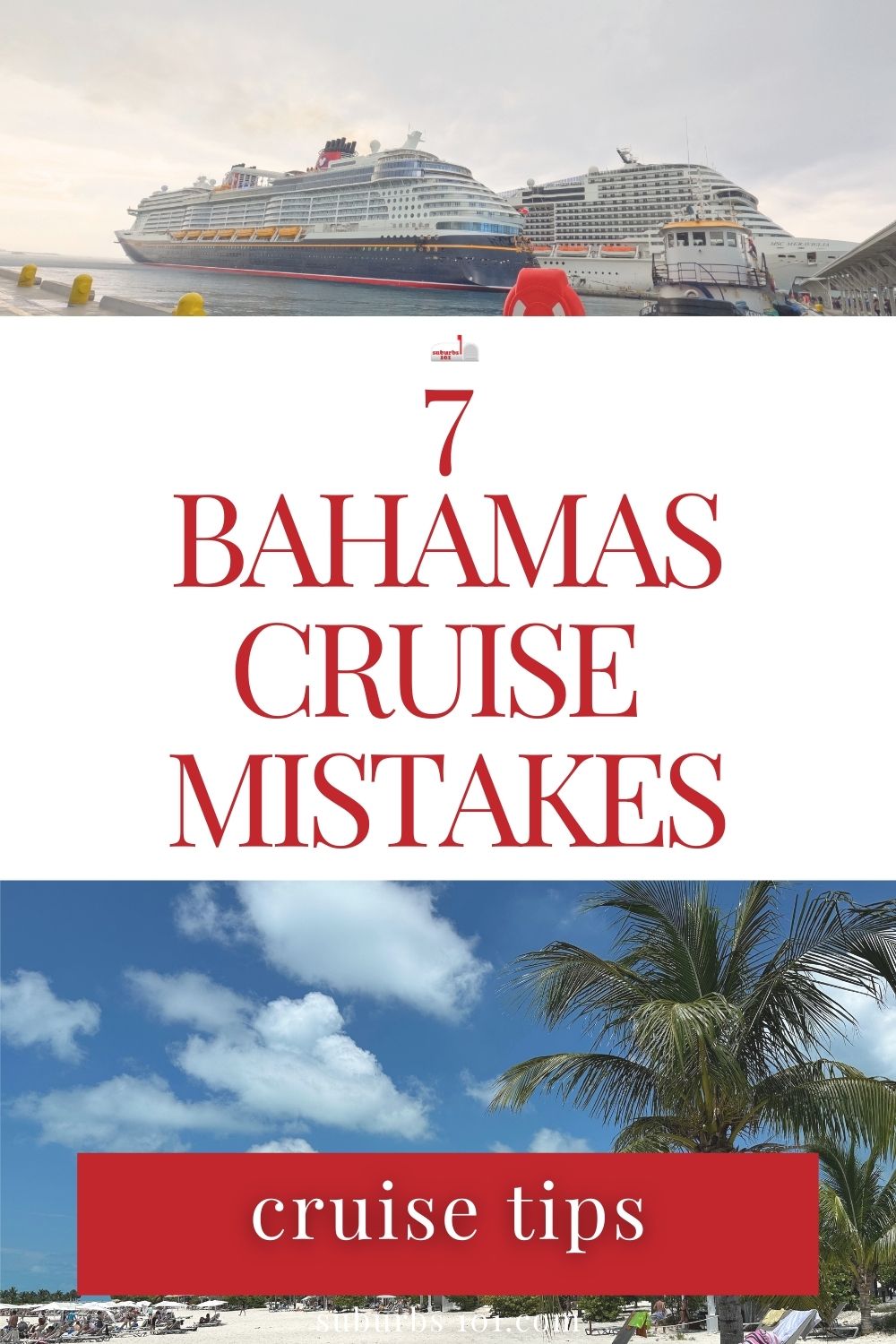 7 Bahamas Cruise Mistakes to Avoid - Suburbs 101