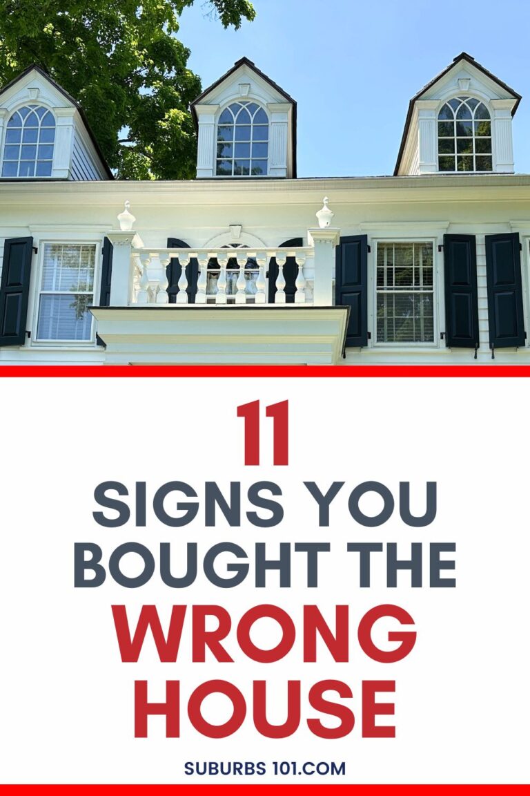Did You Buy the Wrong House? Here are 11 Warning Signs - Suburbs 101